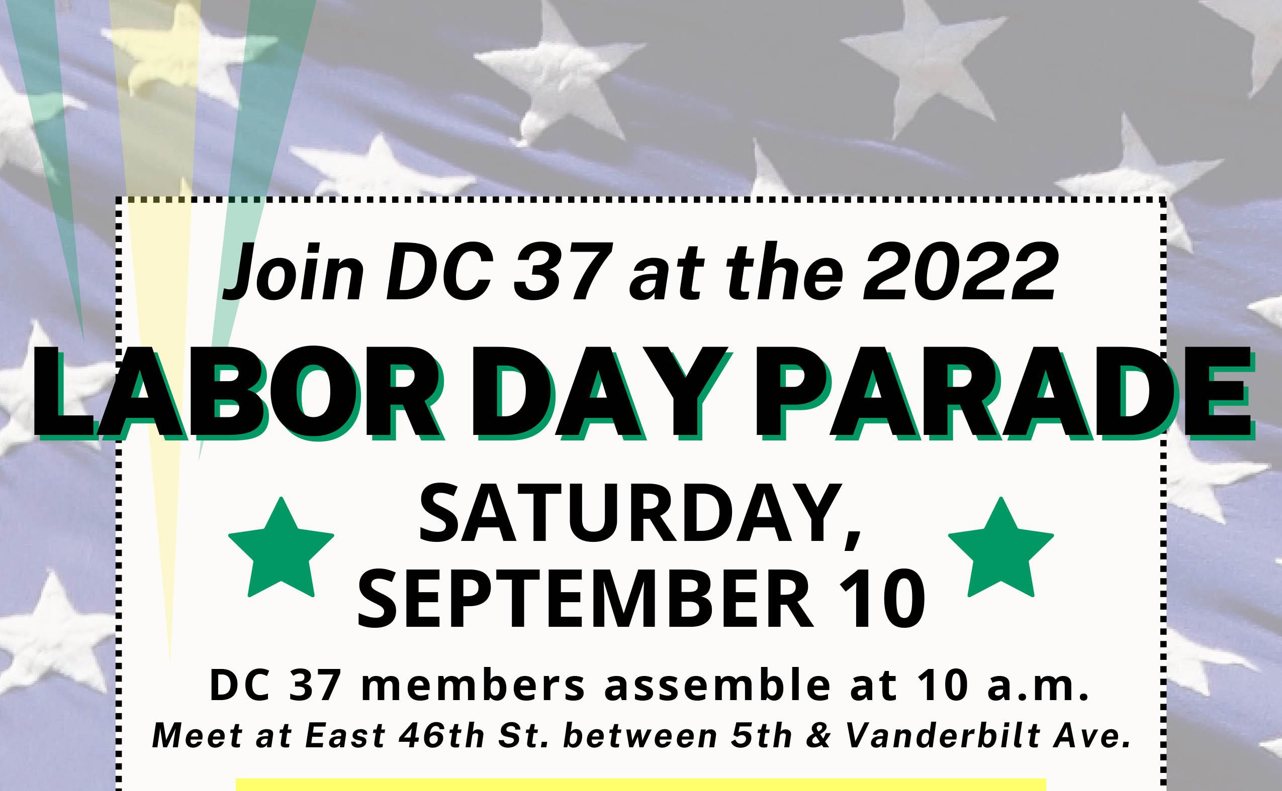 Join DC 37 at the 2022 Labor Day Parade | Local 375 AFSCME Union Hall