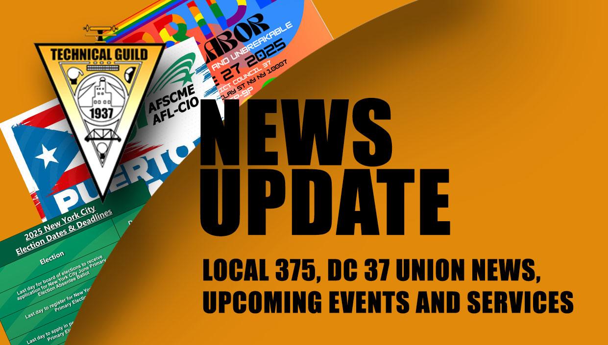 Union News Update for June 2025 | Local 375 AFSCME Union Hall